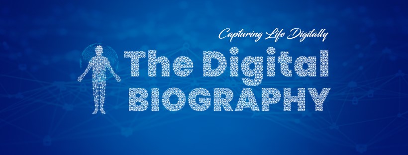 The Digital Biography The Digital Biography